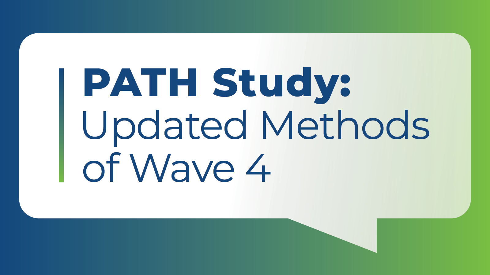 PATH Study: Updated Methods of Wave 4 - Westat