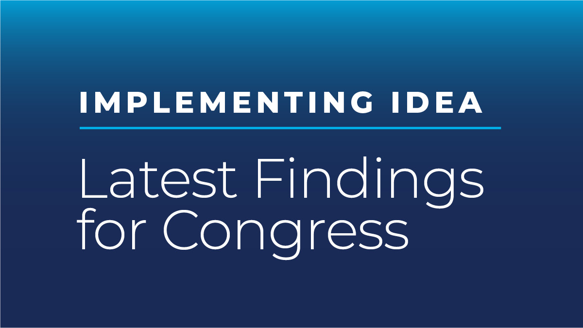 Implementing IDEA: Latest Findings for Congress - Westat