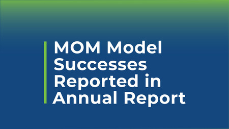MOM Model Successes Reported in Annual Report - Westat