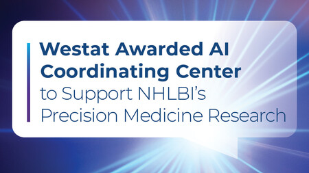 Westat Awarded AI Coordinating Center to Support NHLBI’s Precision ...