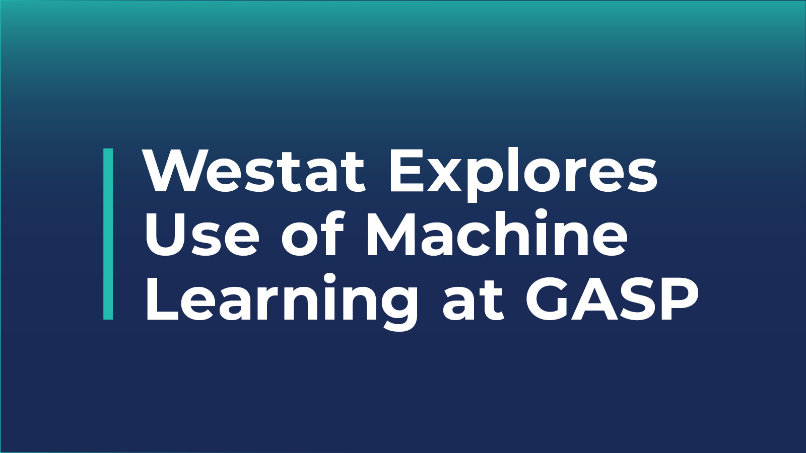 Westat Explores Use of Machine Learning to Improve Survey Response at GASP 2025 - Westat