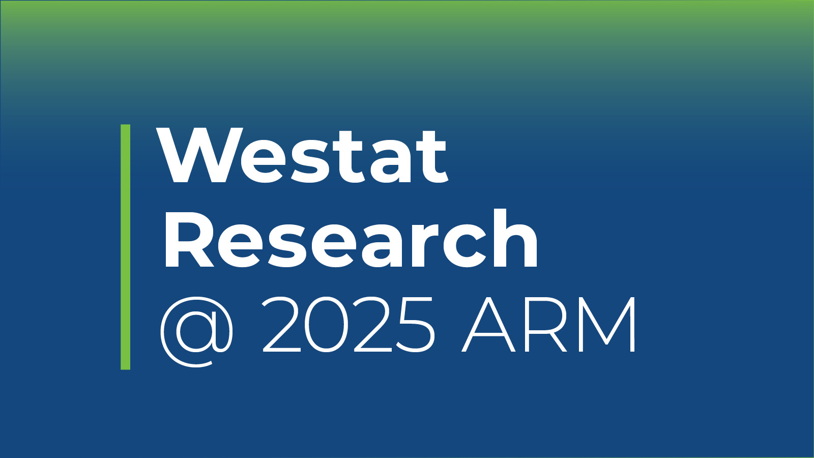 Westat Research at 2025 ARM - Westat